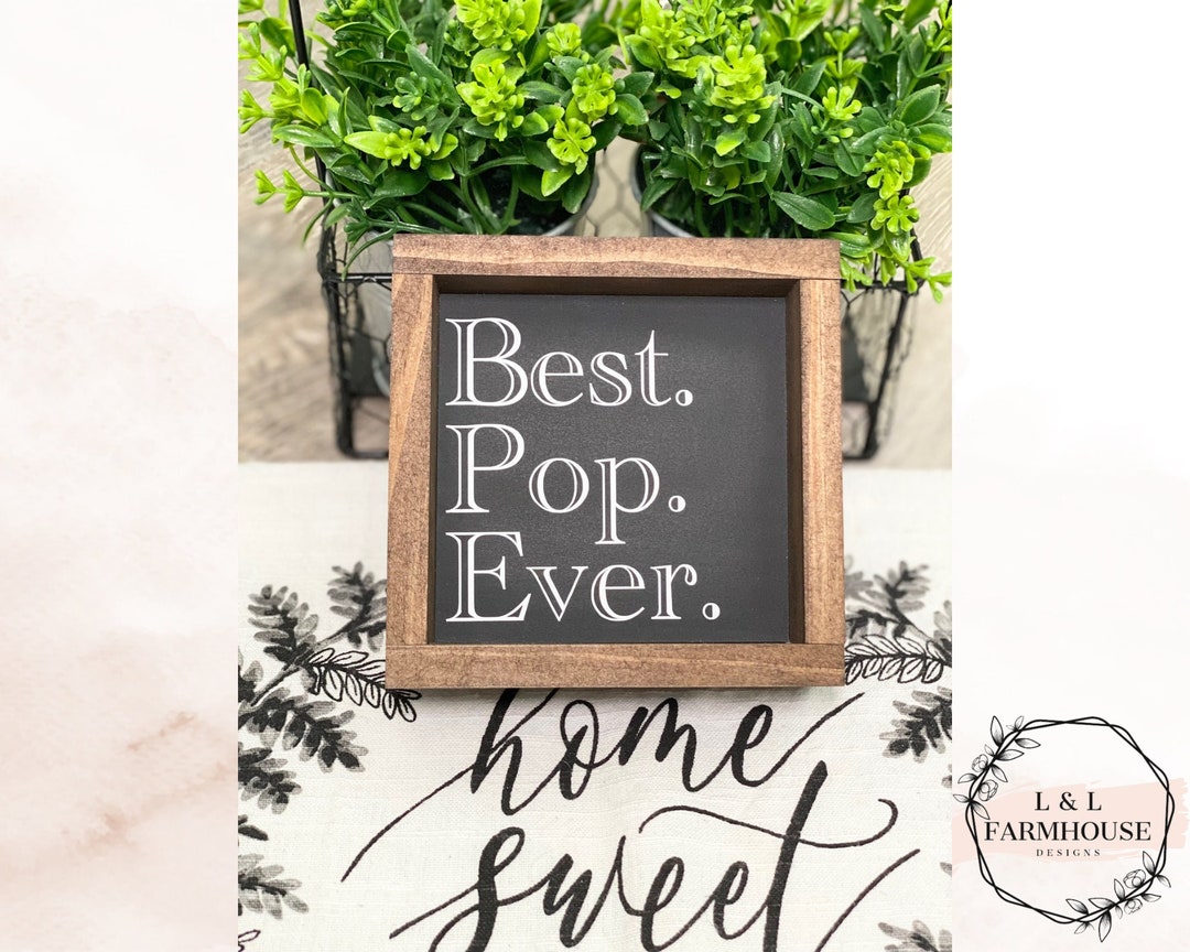Best Pop Ever Sign, Desk Sign for Office, Fathers Day Gift From Kids ...