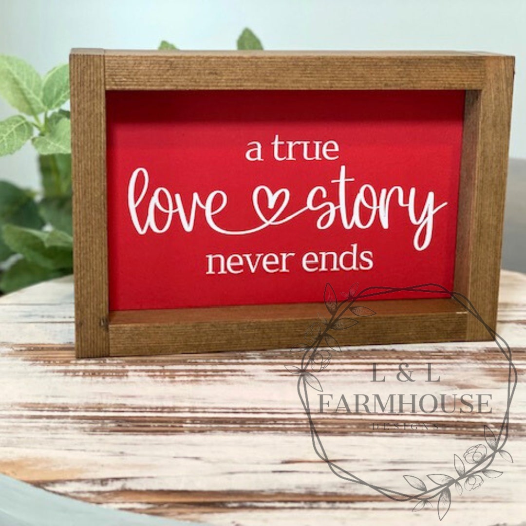 A True Love Story Never Ends Sign, Love Story, Bridal Shower Decor ...