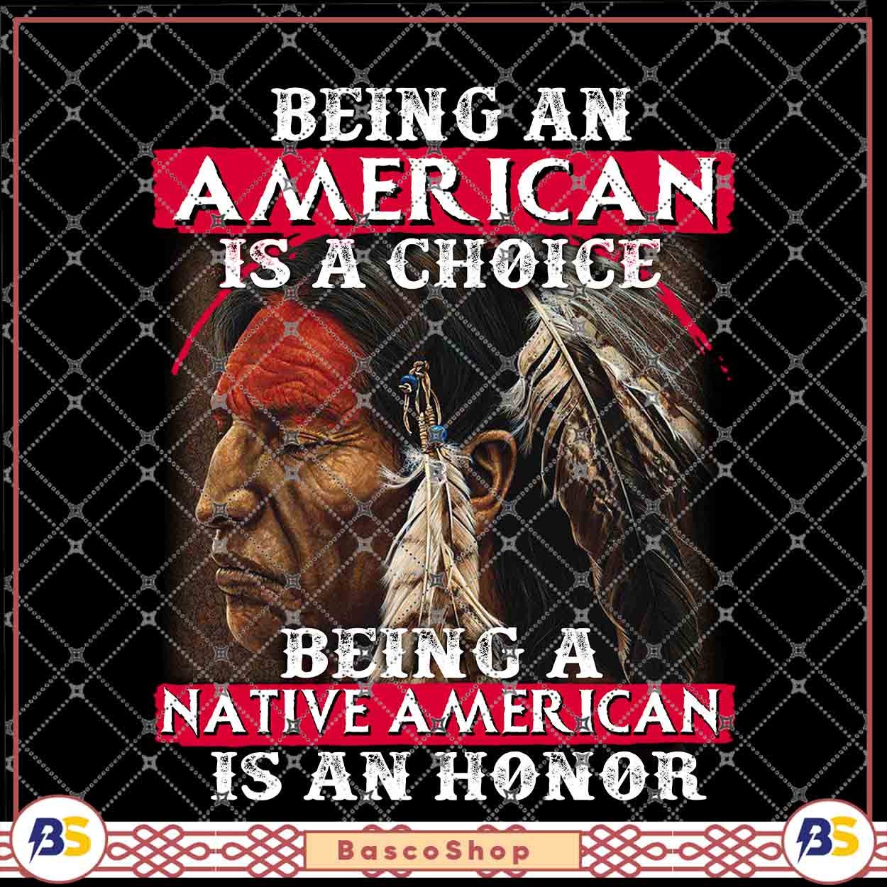 Original American People Being an is a Choice Being an Native - Etsy