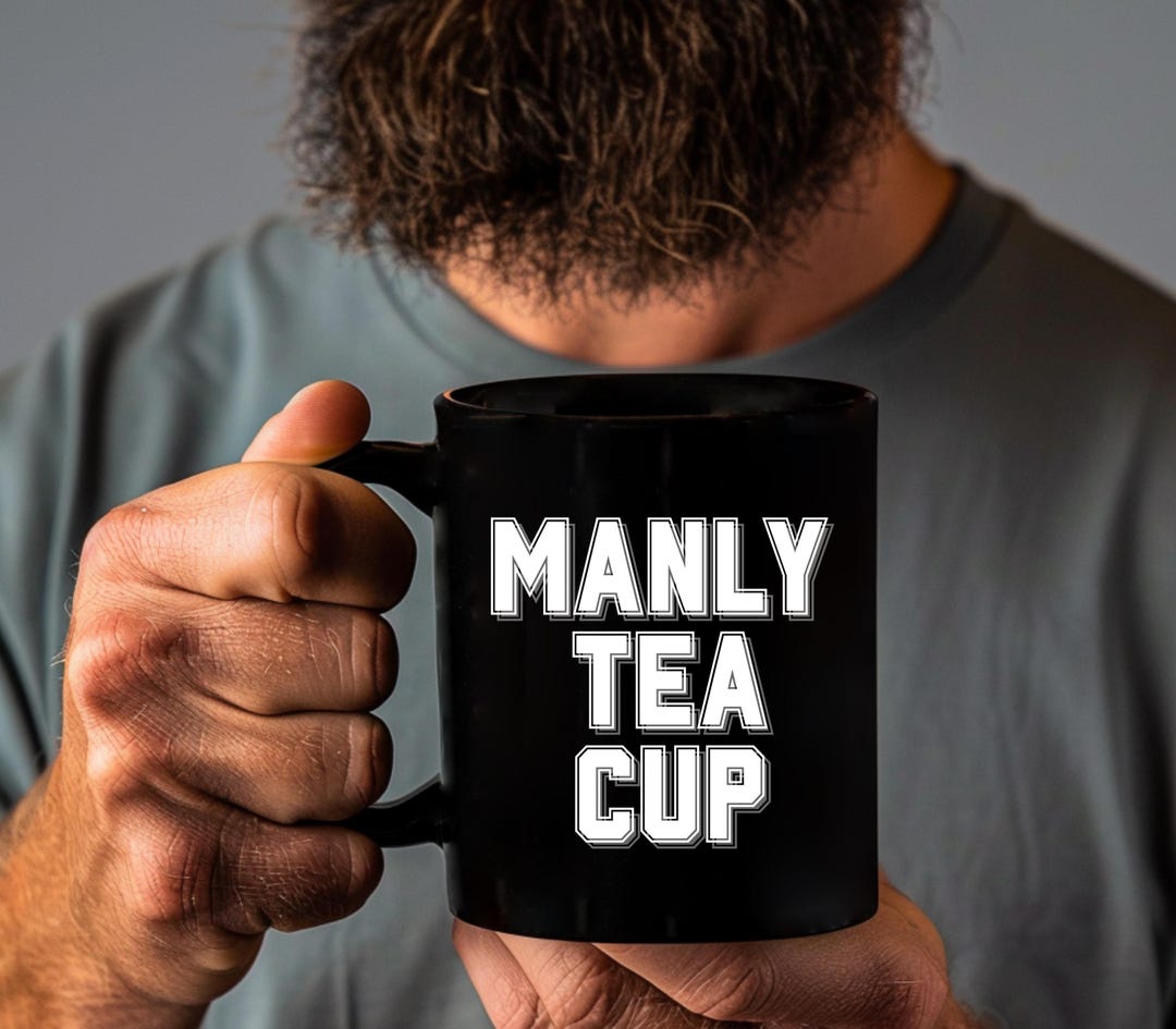 Manly Tea Cup Mug, Funny Gag Gift for Him, Black Ceramic Cup - Etsy