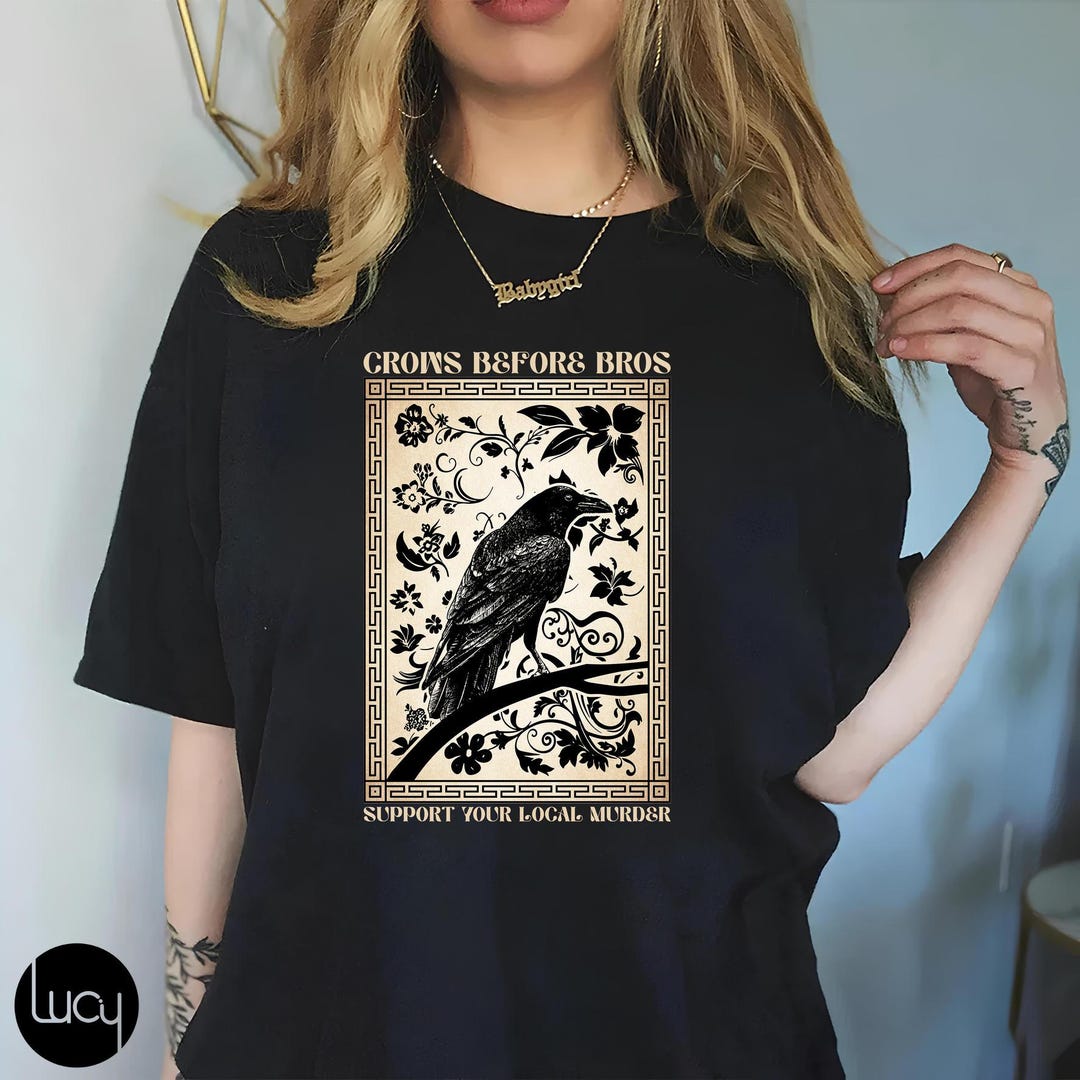 Crows Before Bros Support Your Local Murder Vintage T-shirt, Murder of ...