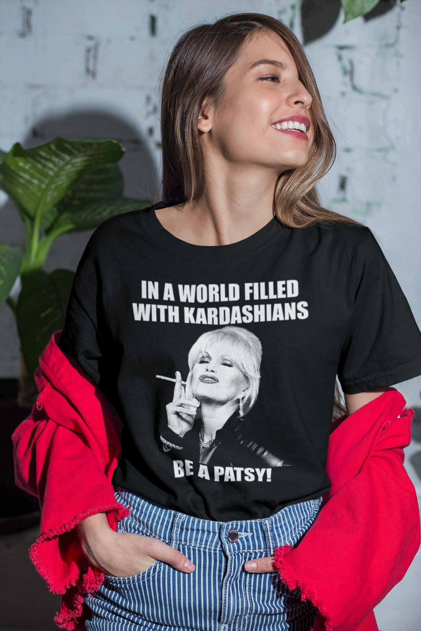 In A World Filled With Kardashians Be A Patsy Funny Vintage | Etsy