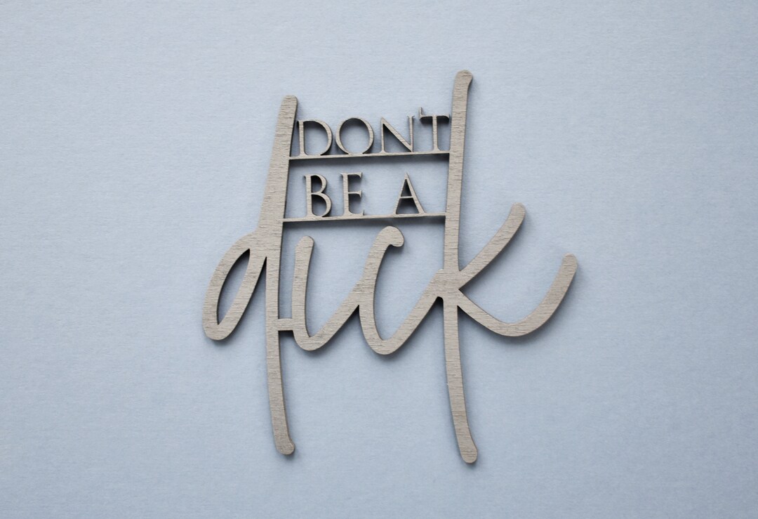 No seas un Dick / Rude Wall Art / Wall Art Print / Rude Quote / Funny ...