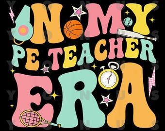 In My Physical Education Era PE Teacher Svg, Png Design - Etsy
