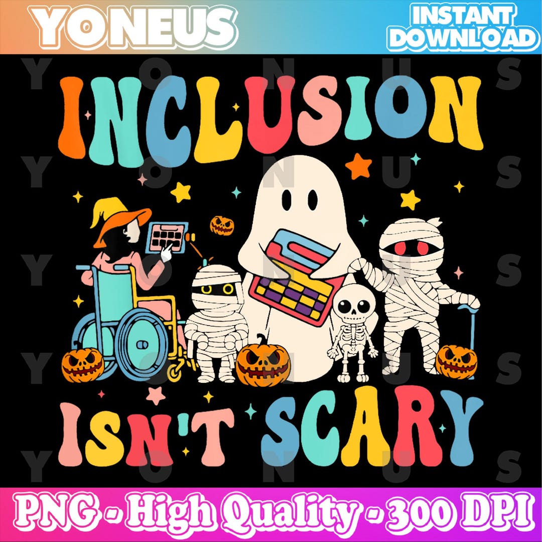 Inclusion Isn't Scary Teacher Skeleton Ghost Cute Halloween Png, SLP ...