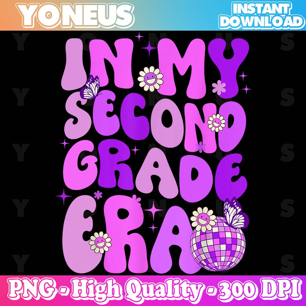 In My Second Grade Era 2nd Grade Girl Teacher Back to School Png, Back ...