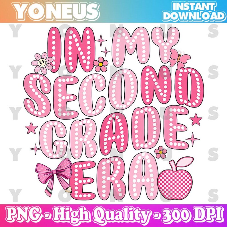 In My Second Grade Era Back to School 2nd Grade Girl Teacher Png ...