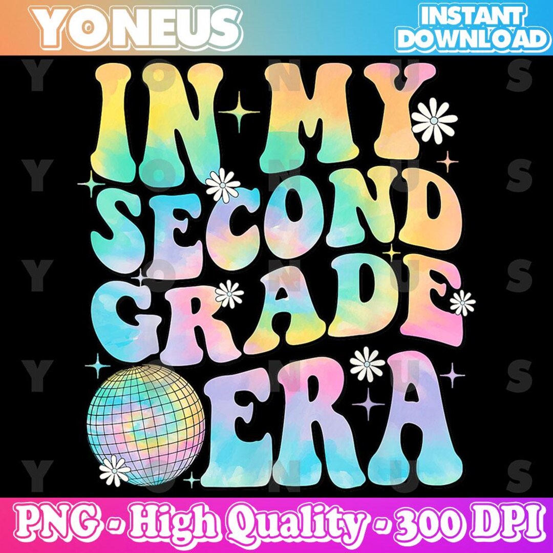 In My Second Grade Era 2nd Grade Girl Teacher Back to School Png, 2nd ...