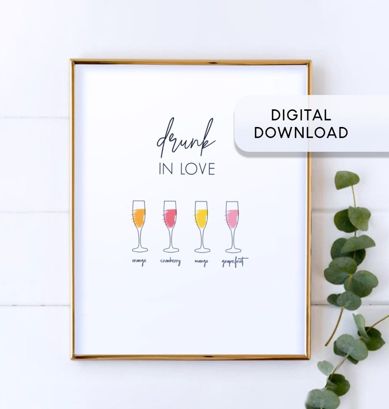 Printable Mimosa Bar Sign | Drunk in Love | Digital Download + Print at Home | Customizable ...