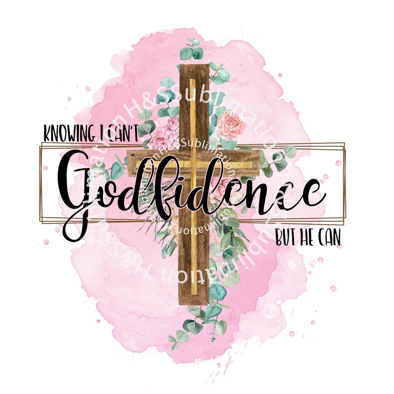 Godfidence Sublimation Design, Religous Sublimation, Godfidence Digital ...