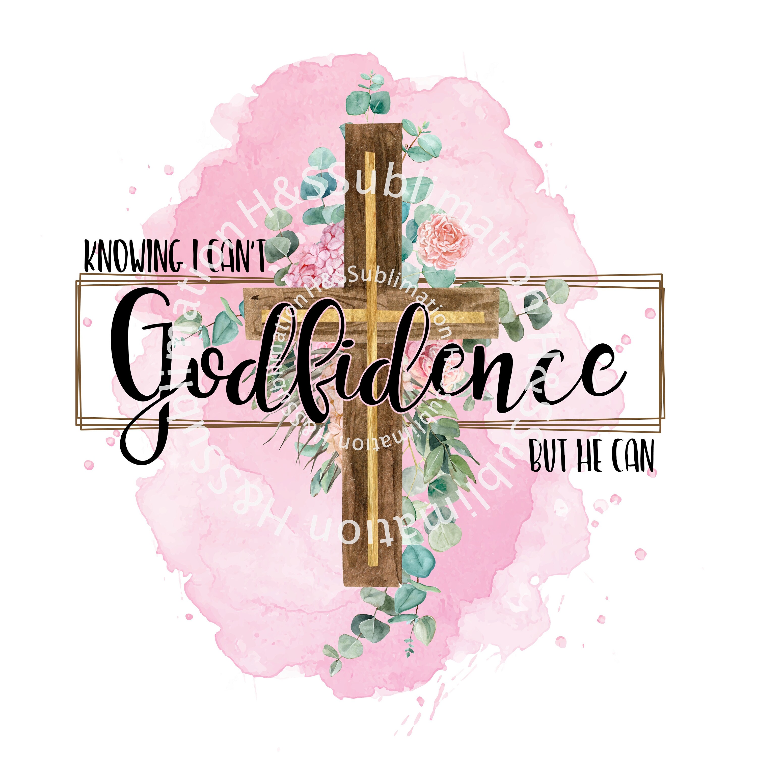 Godfidence Sublimation Design, Religous Sublimation, Godfidence Digital ...
