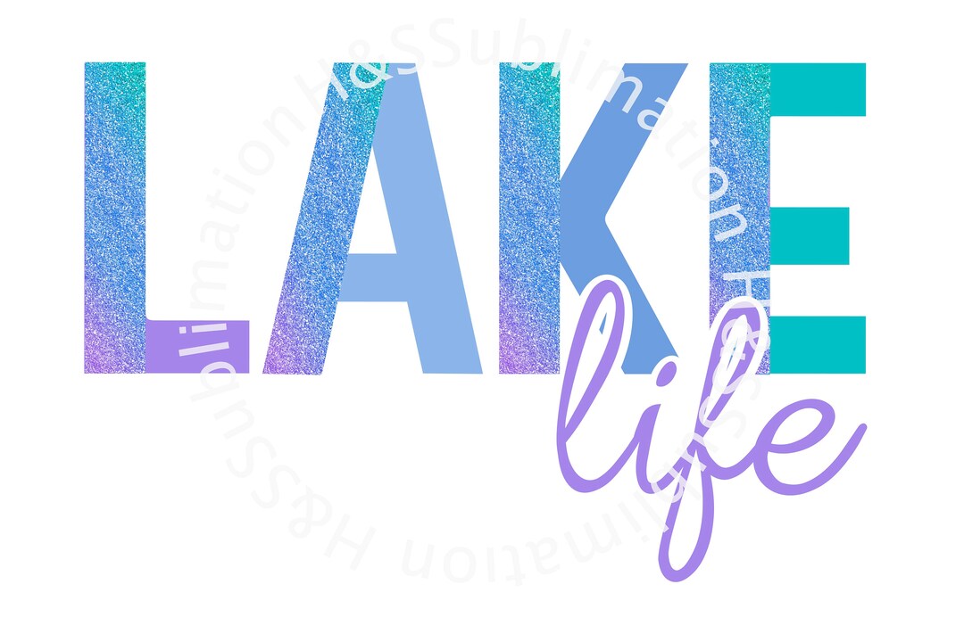 Lake Life Sublimation, Summer Sublimation, Lake Sublimation, Lake Life ...