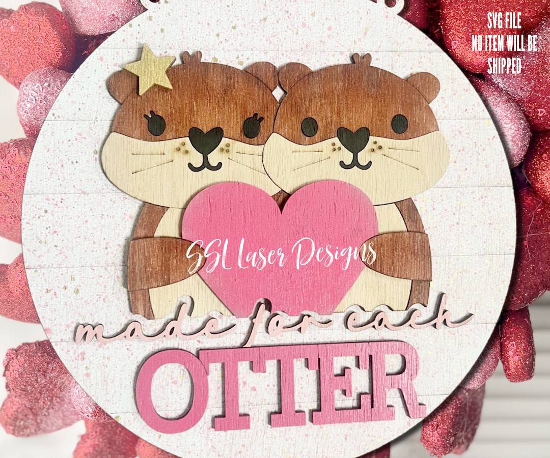 Otter Valentine Door Sign SVG, Valentine Otter Sign, Otter Door Sign ...