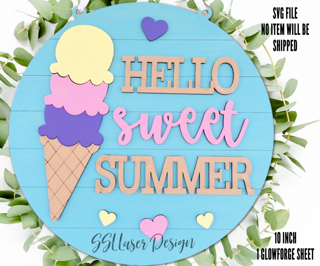 Ice Cream Door Sign SVG, Summer Ice Cream Sign SVG, Sweet Summer Door ...