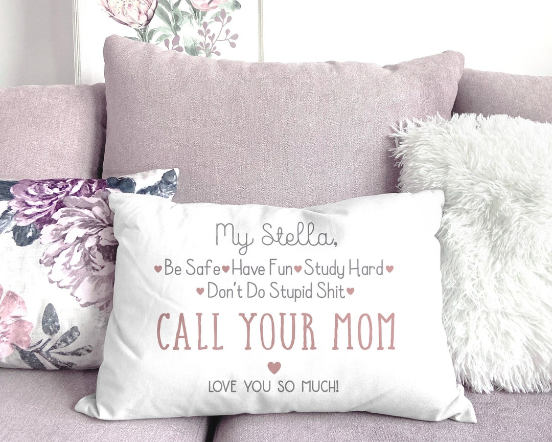 College Dorm Decor, Call Your Mom Don't Do Stupid Shit Pillow for ...