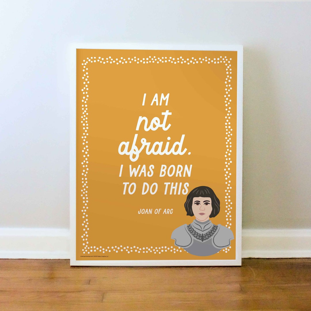 Joan of Arc Quote, Girl Power Art, Feminist Prints, Strong Women Print ...