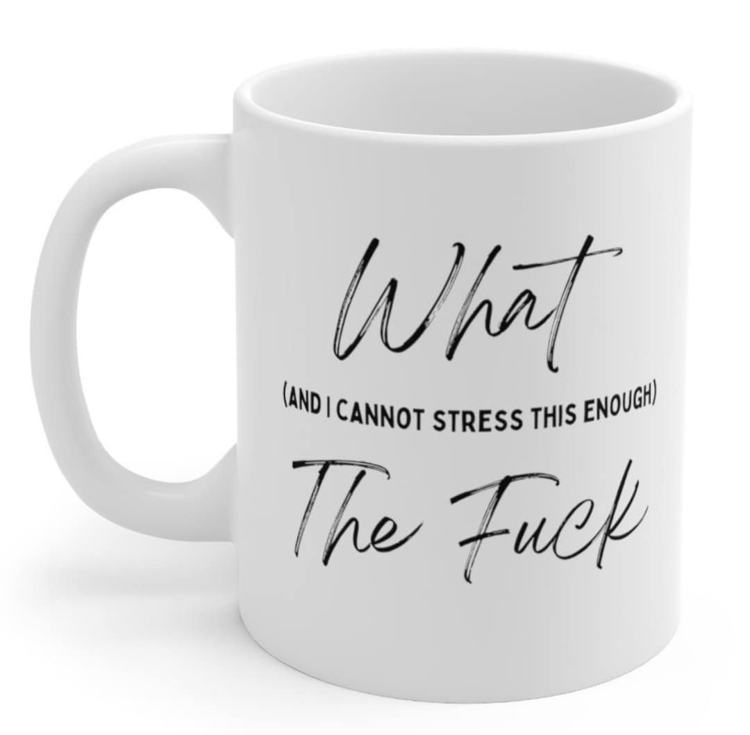 WTF Mug: Offensive Novelty Ceramic Coffee Mug - Etsy