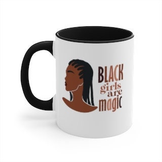 Black Girl Magic Mug Black Women Coffee Mug Afro-american Mug Black ...
