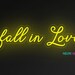 Fall in Love Led Neon Sign Fall in Love Neon Sign Wedding - Etsy