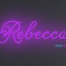 Rebecca Neon Sign Rebecca Led Neon Sign Custom Name Neon - Etsy