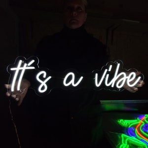Its a Vibe Neon Sign | It's a Vibe LED Neon | Custom Text Light up Sign ...