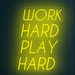 Work Hard Neon Sign Play Hard Neon Sign Custon Text Led | Etsy
