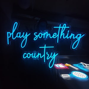 Play Something Country Neon Sign, Music Neon Light, Play Led Light ...
