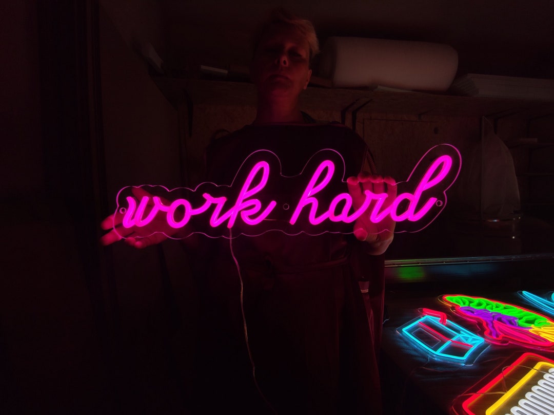 Work Hard Led Neon Sign, Work Hard Led Light Sign, Custom Sign for Your ...