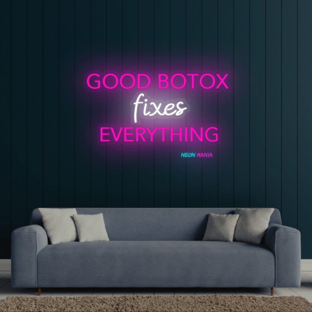Good Botox Fixes Everything Neon Sign, Botox Led Sign, Custom Beauty ...