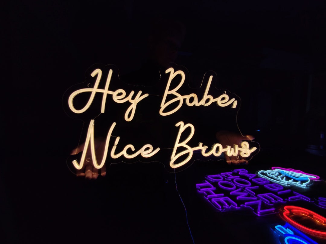 Hey Babe Nice Brows Neon Sign, Beauty Salon Led Neon, Brow Salon Led ...