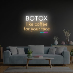 Botox Neon Sign, Botox Like Coffee for Your Face Led Sign, Custom ...