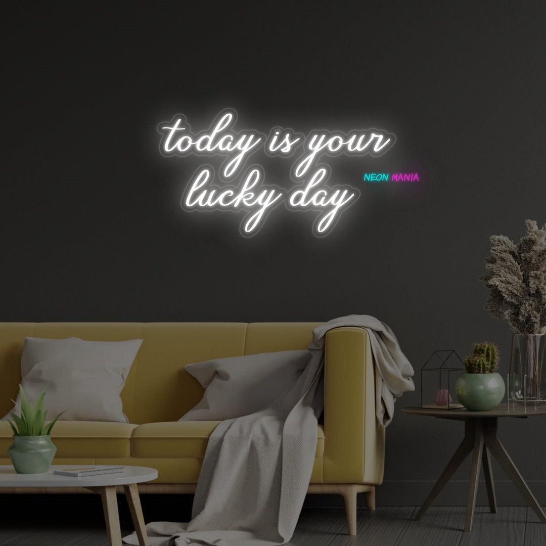 Today is Your Lucky Day Neon Sign: Office Decor. Casino Led Neon ...