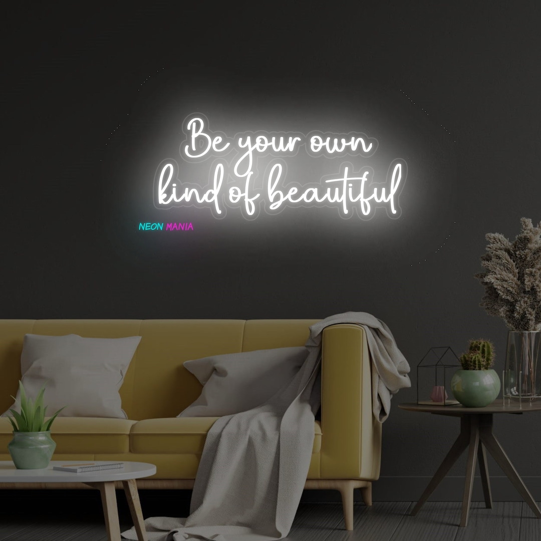 Be Your Own Kind of Beautiful Neon Sign, Custom Beauty Salon Signs ...