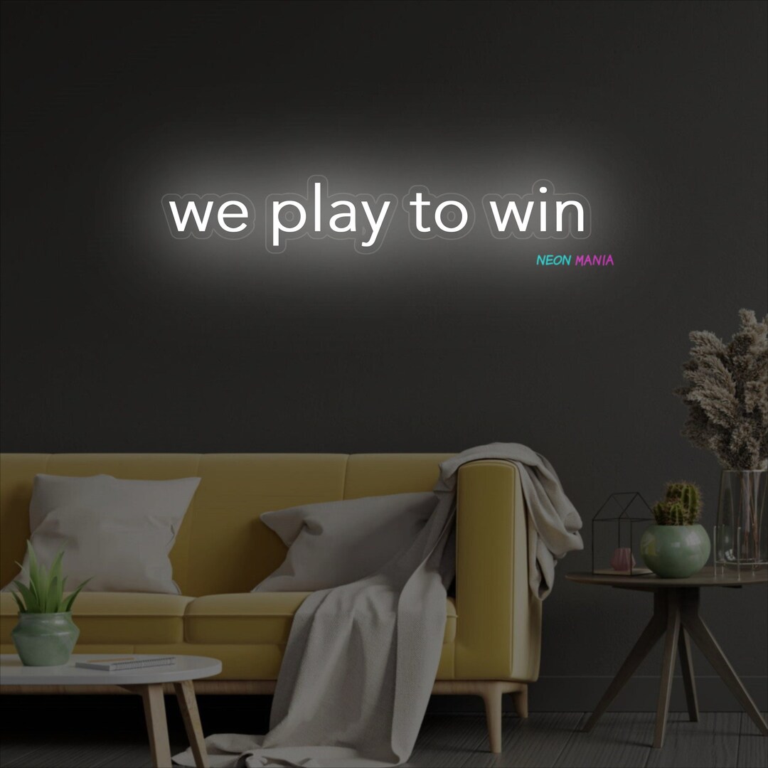 We Play to Win Neon Sign, Motivation Text for Sportsman Led Neon, We ...