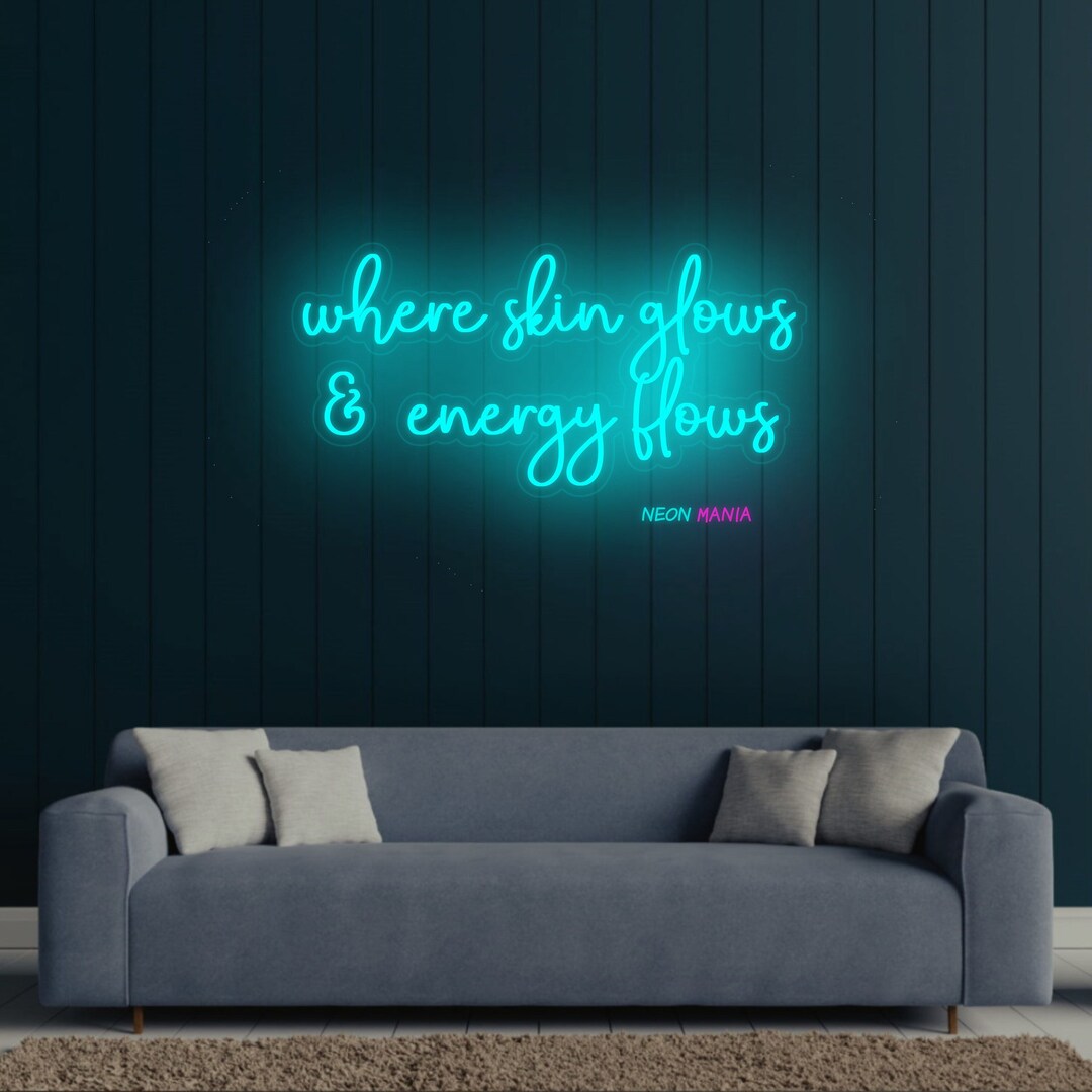 Where Skin Glows Neon Sign, Where Energy Flows Led Sign, Custom Beauty ...