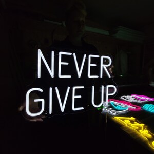 Never Give up Neon Sign Never Give up Led Sign Sport Led - Etsy
