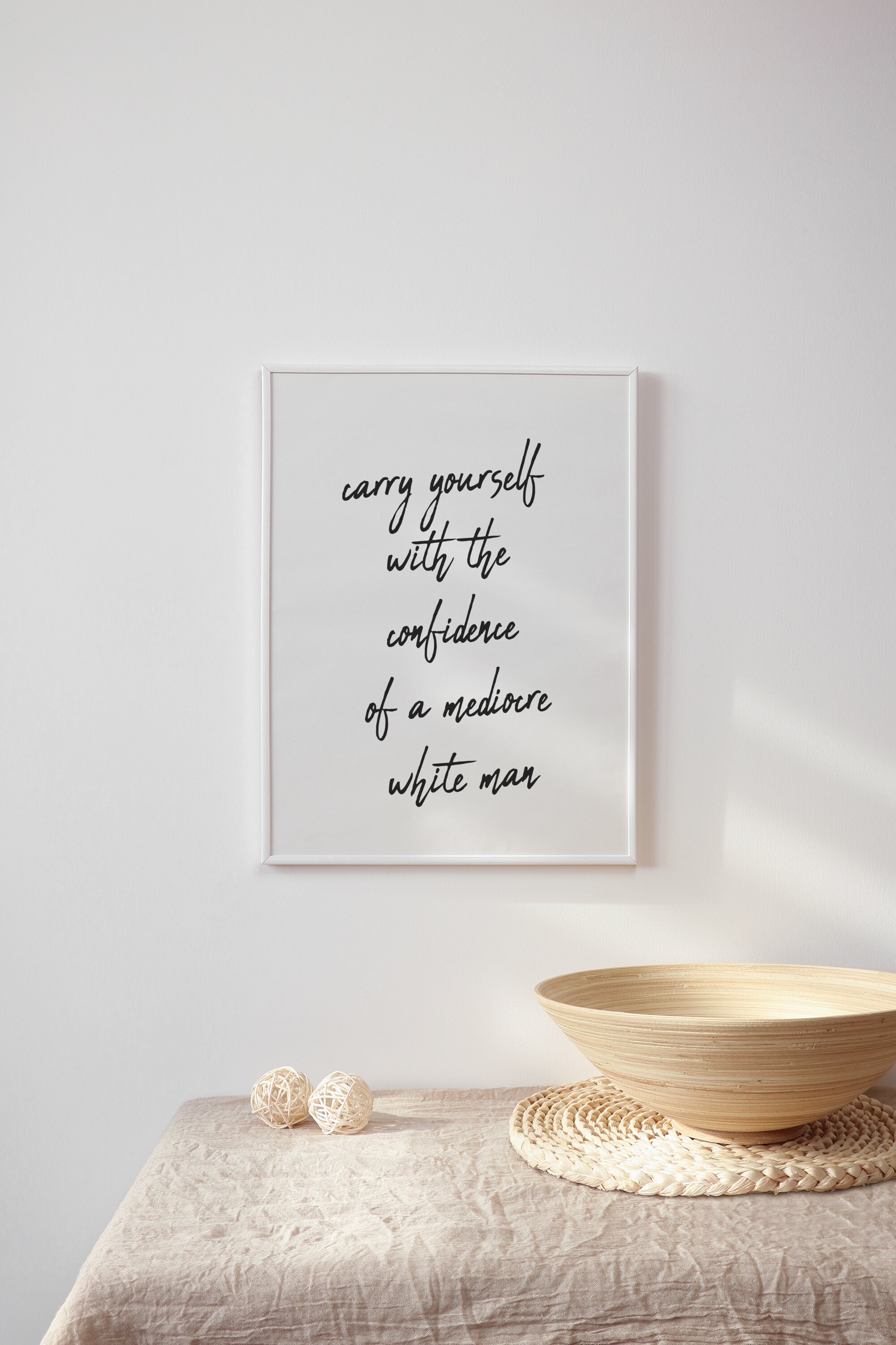 Feminist Quote Print Carry Yourself With the Confidence of a - Etsy