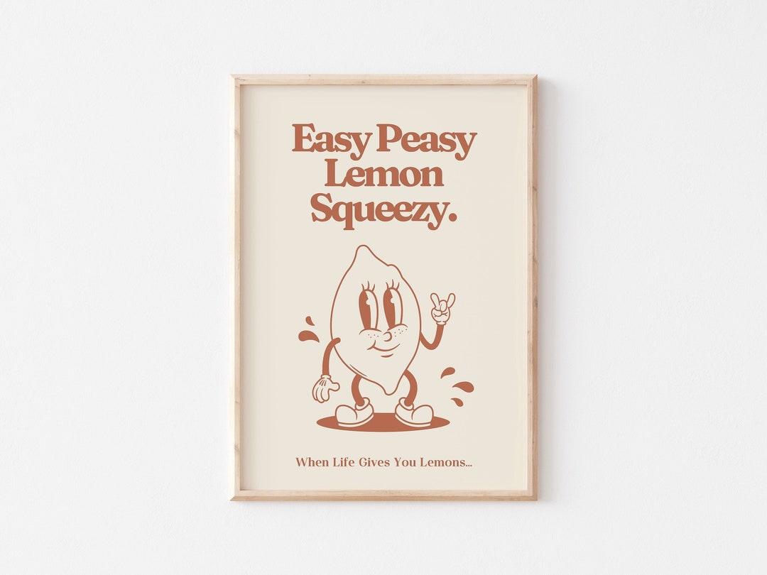 Easy Peasy Lemon Squeezy, Retro Wall Art, Retro Character Illustration ...