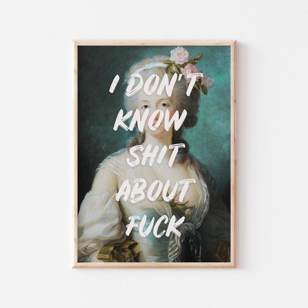 Home Office Art PRINT, I Don't Know Shit About Fuck Quote, Classical ...
