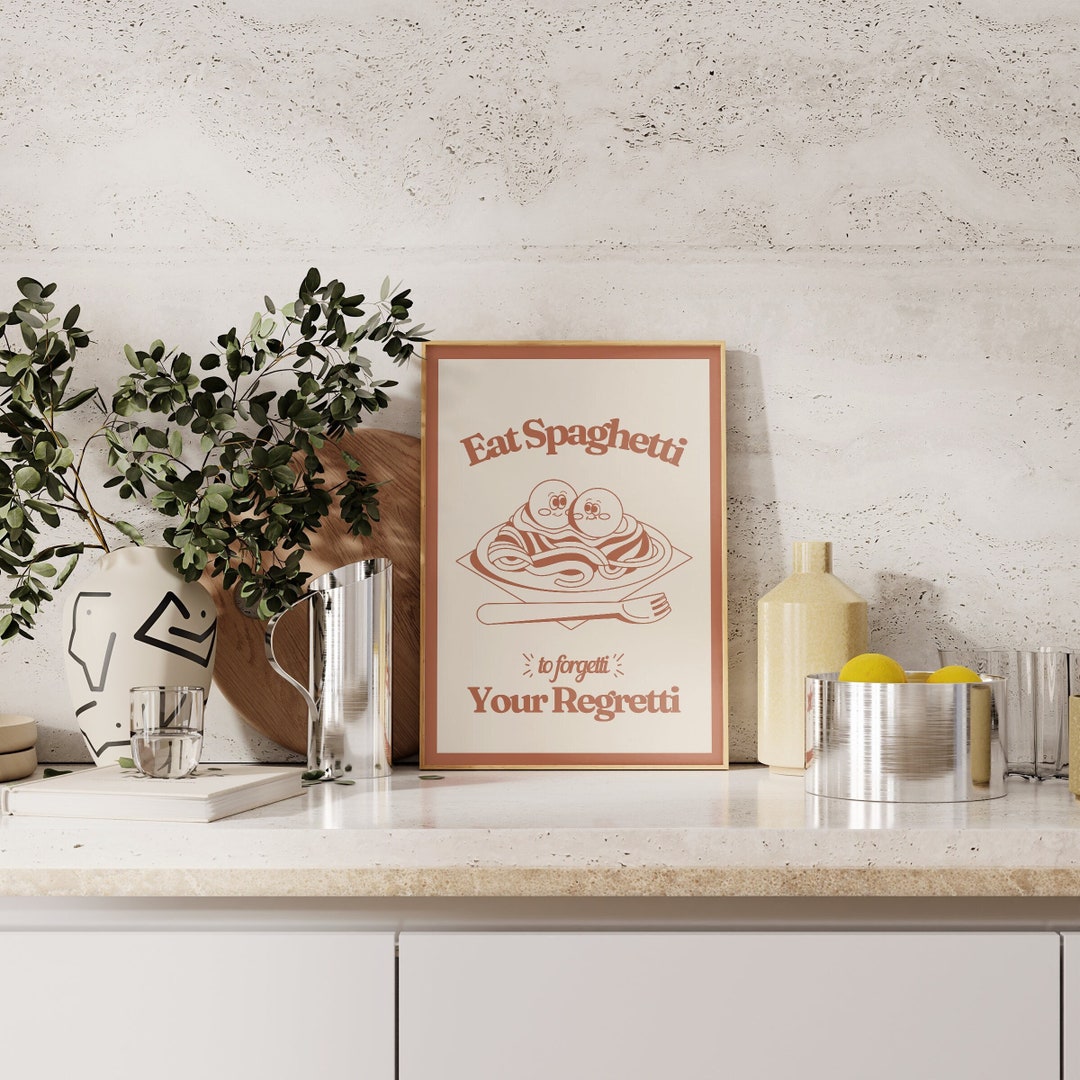 Retro Kitchen Print, Eat Spaghetti to Forgetti Your Regretti, Vintage ...