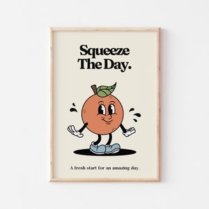 Retro Mascot PRINTABLE Poster, Squeeze the Day, Motivational Wall Art ...