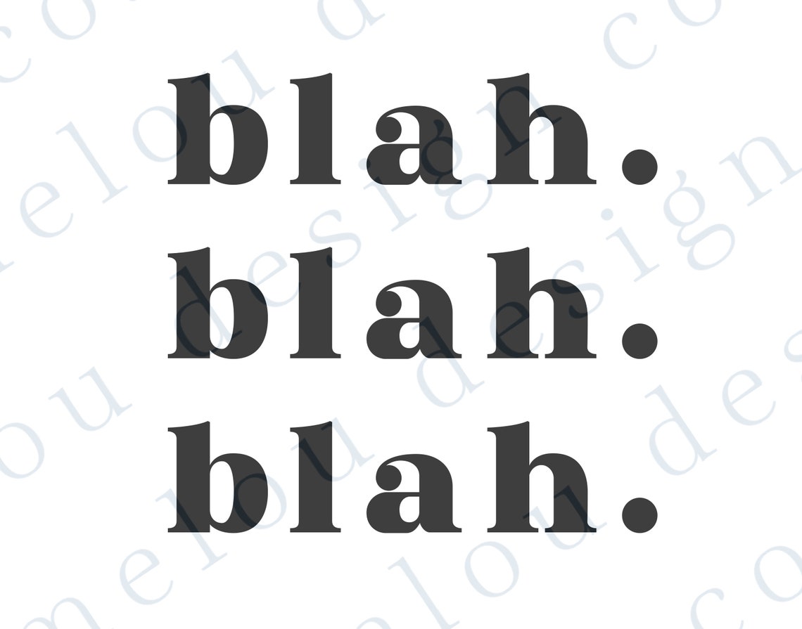 Blah Blah Blah | Svg | Png | Digital Download | Funny Quotes | Cricut ...