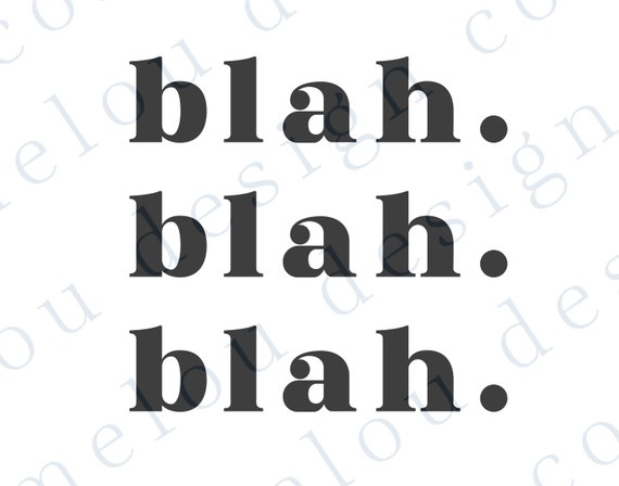 Blah Blah Blah Svg Png Digital Download Funny Quotes - Etsy