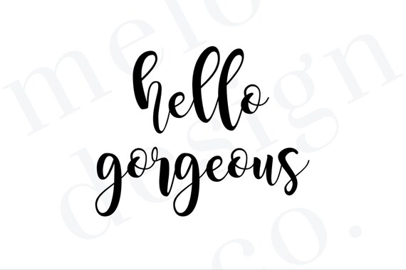 Hello Handsome Quotes