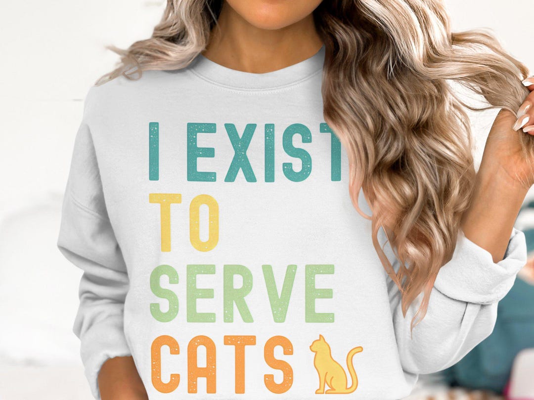 I Exist to Serve Cats, Funny Cat Png, Cat Lover Png, Digital Download ...