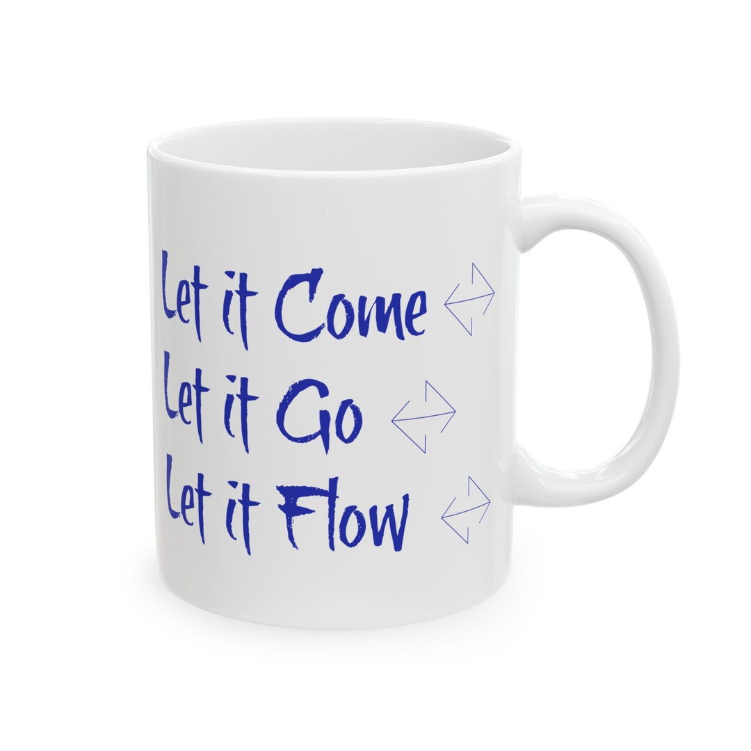 Let It Go Mug, Positive Vibes, Mindfulness, Daily Affirmation Mug ...
