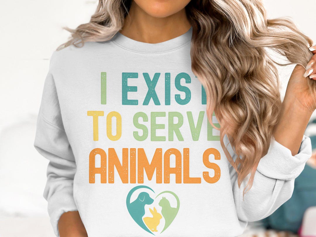 I Exist to Serve Animals, Funny Animal Png, Dog Lover Png, Digital ...