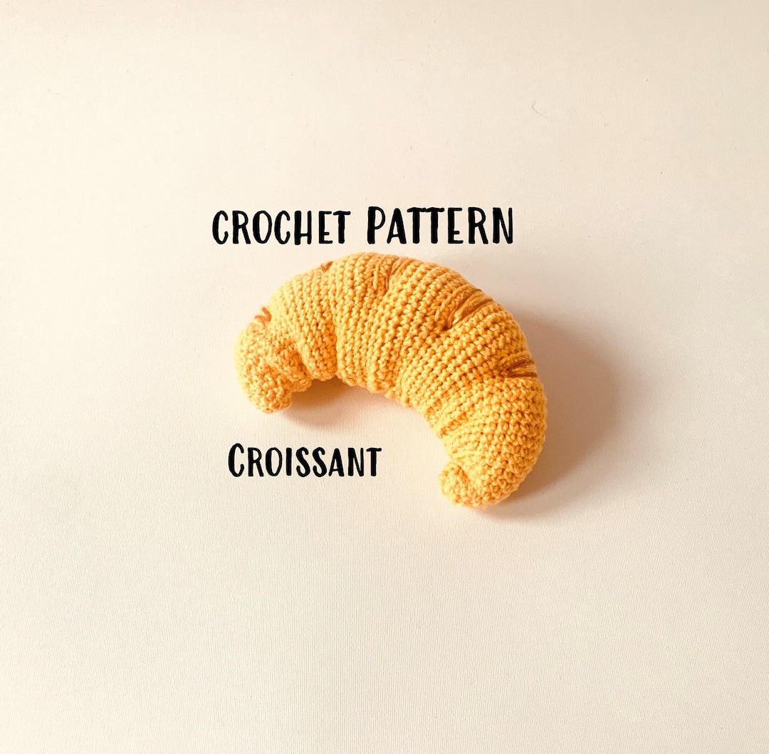 Croissant Crochet Pattern, Crochet Croissant Pattern, Crochet Food ...