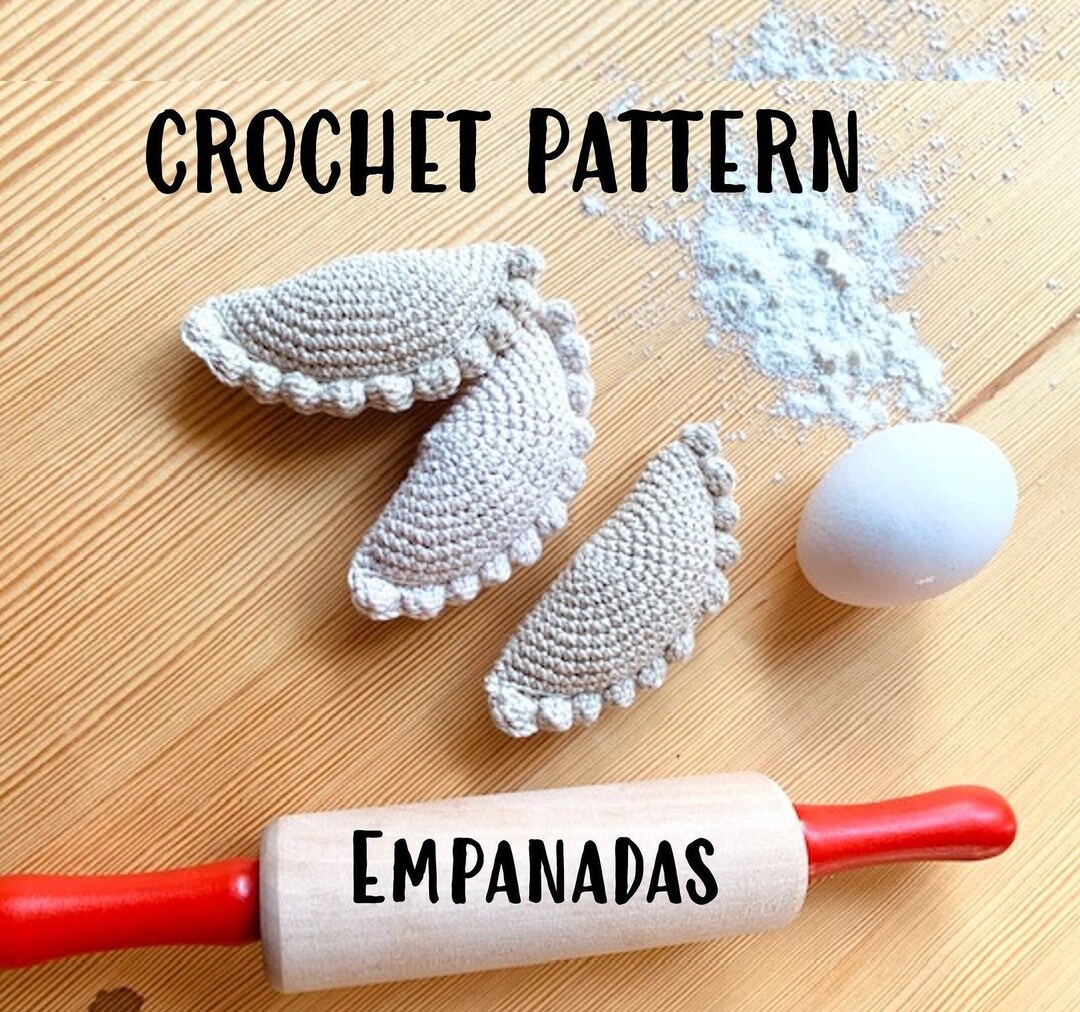 Crochet Empanada Pattern, Dumpling Pattern, Play Food Pattern, Food ...