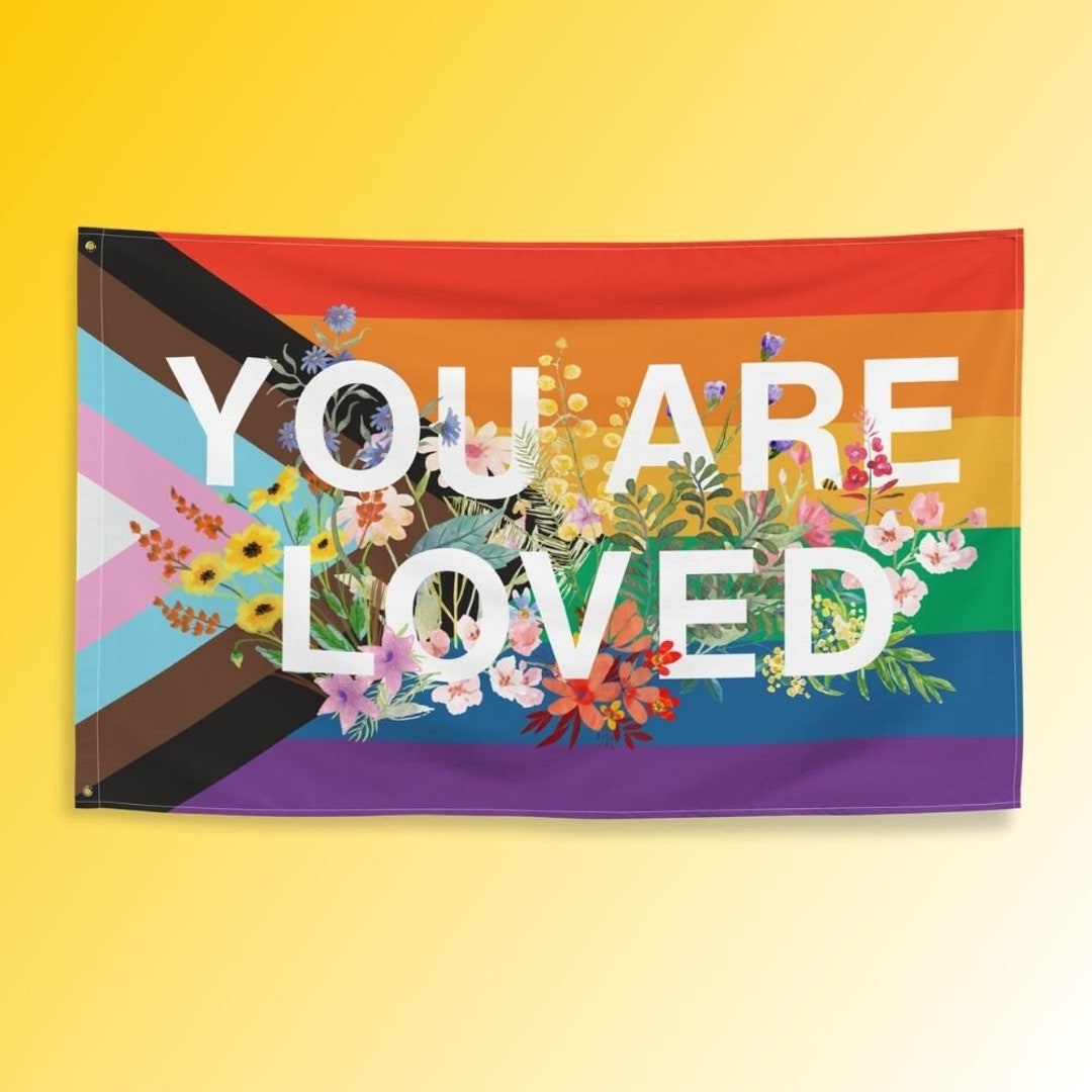 You Are Loved Pride Flag - LGBTQ Support Rainbow Flag, LQBT Pride Flag ...